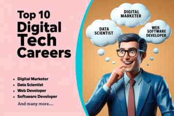 Top 10 Digital Tech Careers: A Guide to Choosing the Right Path